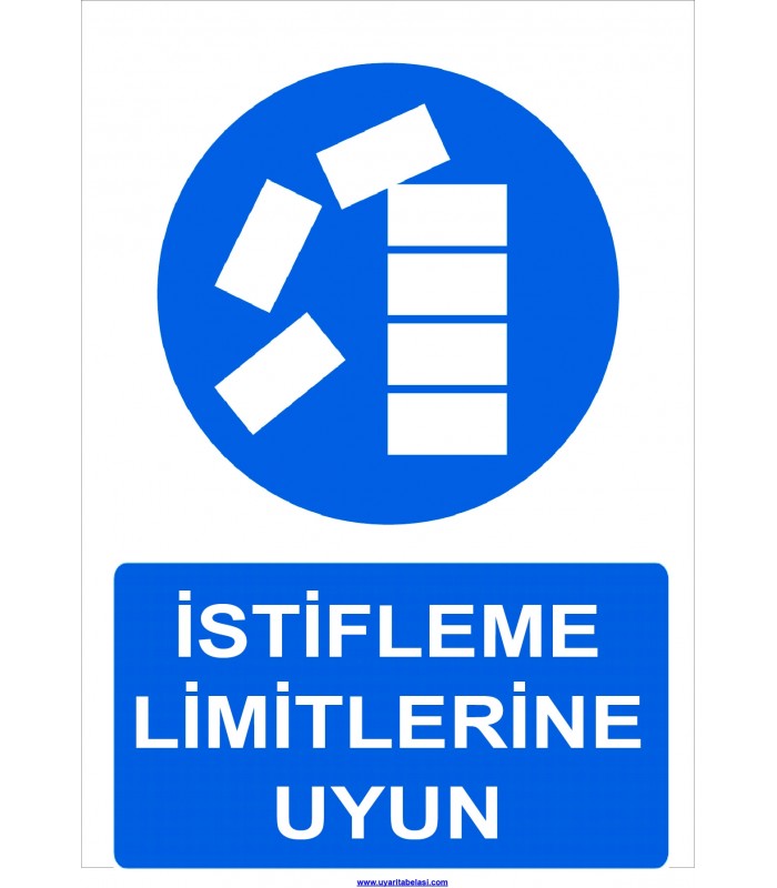 Yükleme - Boşaltma - İstifleme Uyarı Levhaları - www.uyaritabelasi.com (5)