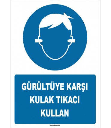 Gürültüye karşı kulak tıkacı kullan ikaz levhası/tabelası/etiketi