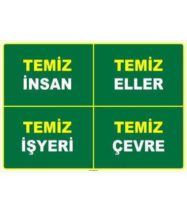 Temiz İnsan, Temiz Eller, Temiz İşyeri, Temiz Çevre levhası/tabelası